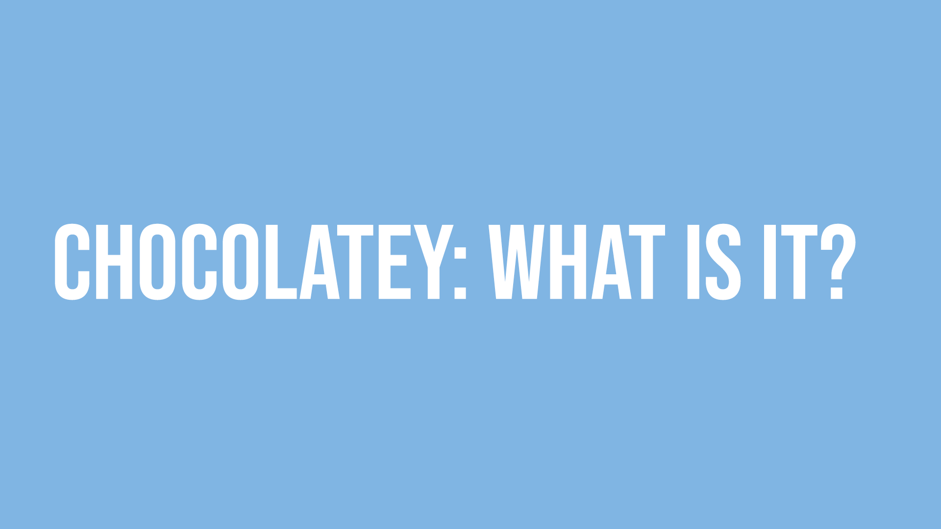 What is Chocolatey?