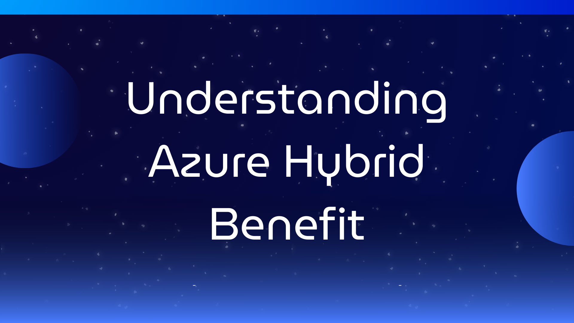 Understanding Azure Hybrid Benefit - Argon Systems