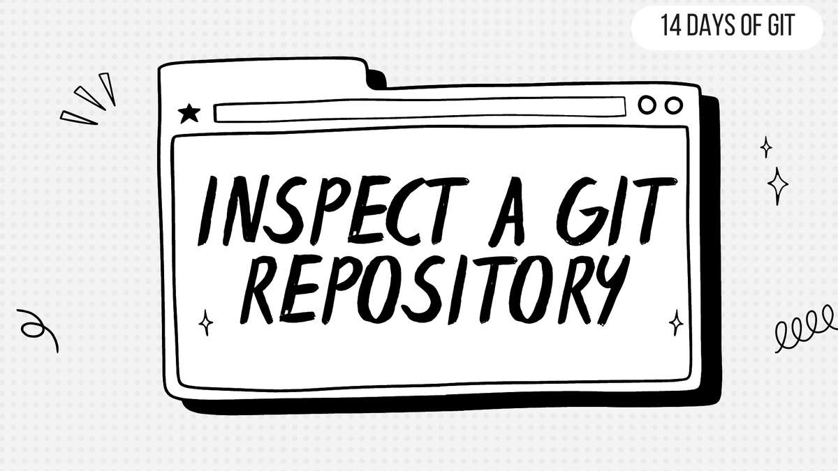 Inspect a Git repository - 14 days of Git
