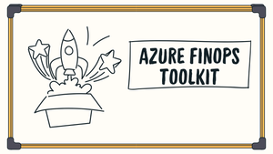 Cost Optimization in Azure: Using the FinOps Toolkit to Save Money